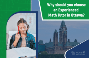 Why should you choose an Experienced Math Tutor in Ottawa?